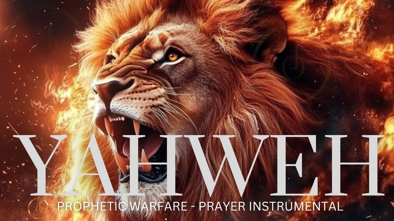 Prophetic Warfare Instrumental Worship/Yahweh /Background Prayer Music ...