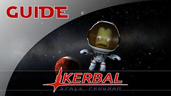 Kerbal Space Program - Guide - YouTube