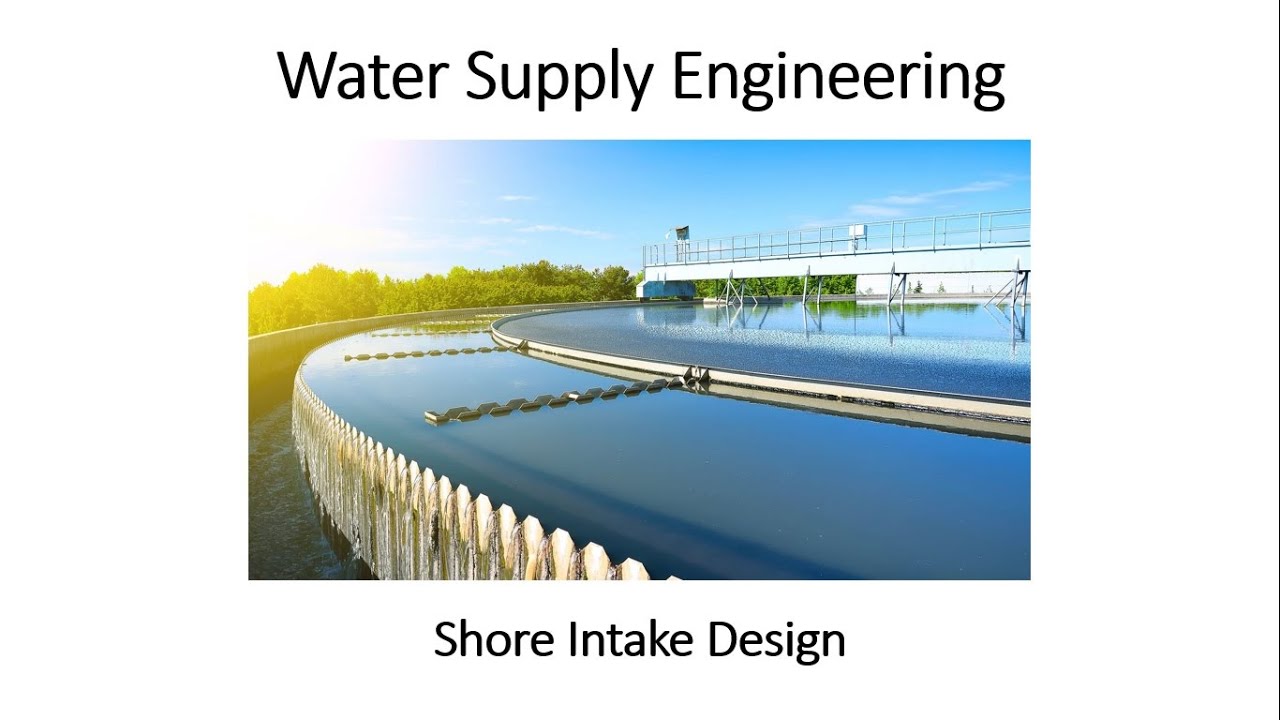 (03-2) Shore Intake Design || تصميم مأخذ الشاطئ - YouTube