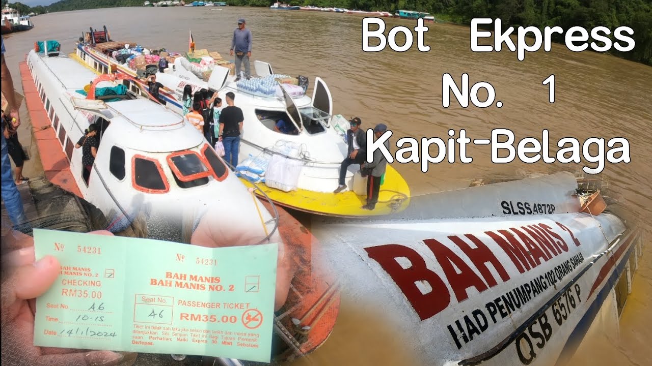 VLOG: MENARIK!! Bot Ekpress Belaga-Kapit || Transport Utama Masyarakat di Kapit. - YouTube