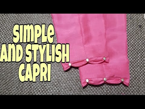 How To Make Capri Design || Simple And Stylish Look || DIY Capri ...