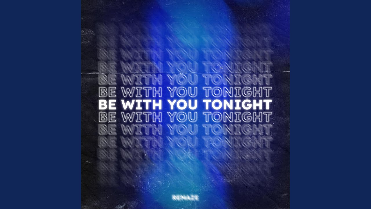 Be With You Tonight - YouTube