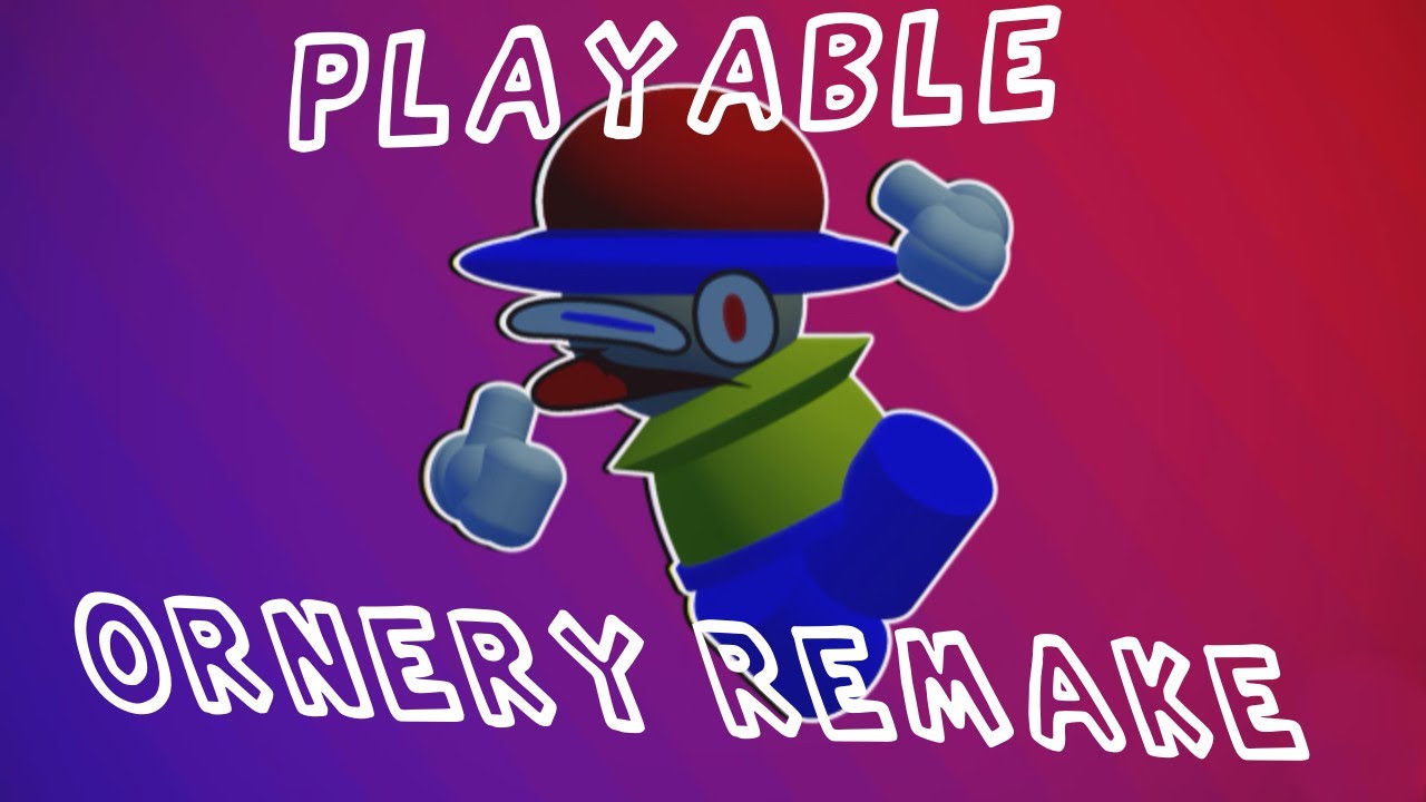 Ornery Remake V2 - YouTube