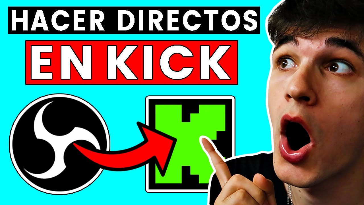 Cómo HACER DIRECTOS en KICK con OBS 🔴 Cómo TRANSMITIR y CONFIGURAR KICK ...