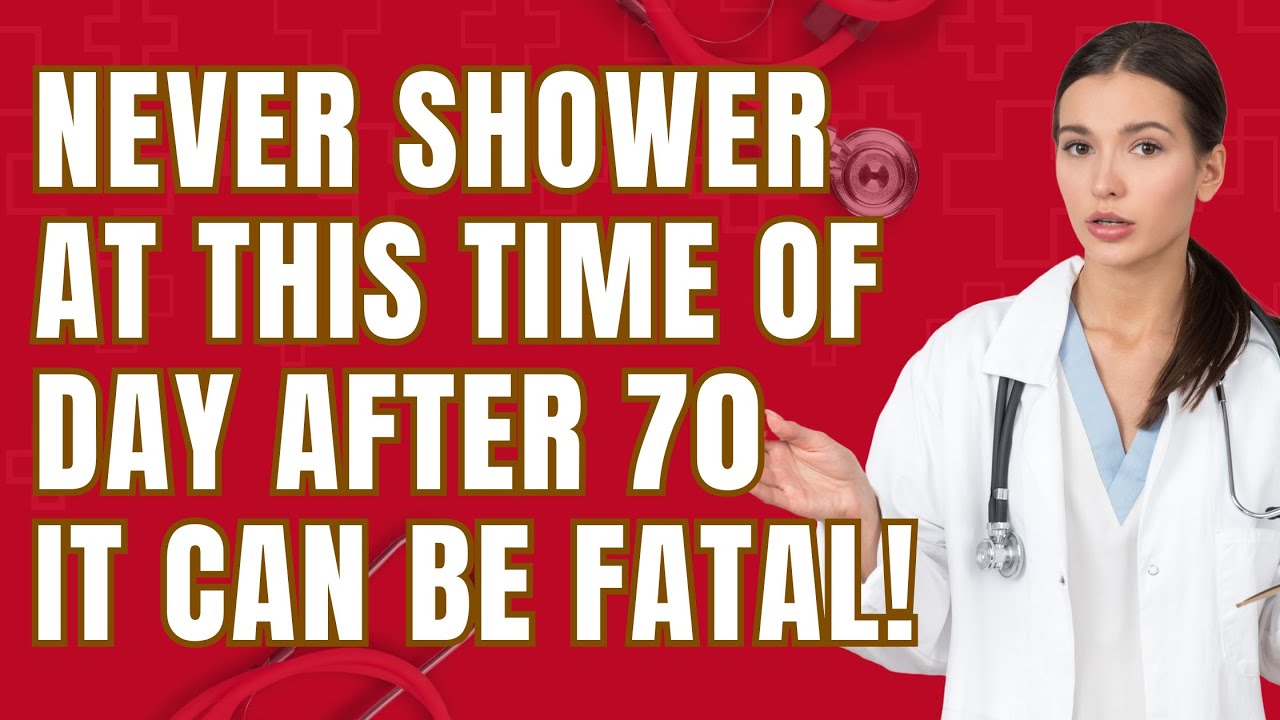 Never shower at this time of day after 70 – it can be fatal! # ...