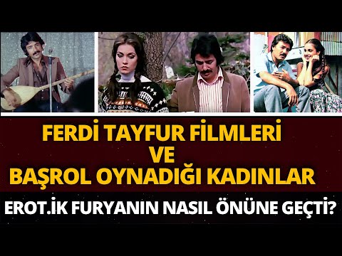 FERDİ TAYFUR FİLMLERİ VE BAŞROL OYNADIĞI KADINLAR | ARABESK FİLMLERİN KRALI | En Sevilen Filmleri Ne