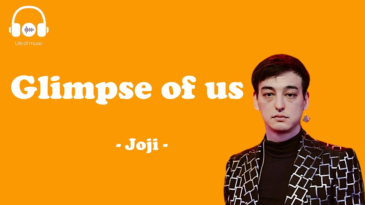 Glimpse of us - Joji (lyric video) - YouTube