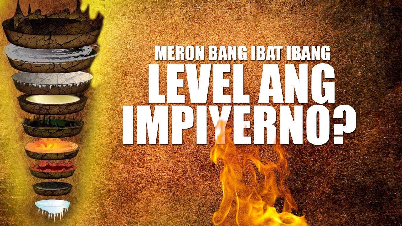 IBAT IBANG LEVEL NG IMPIYERNO? - YouTube