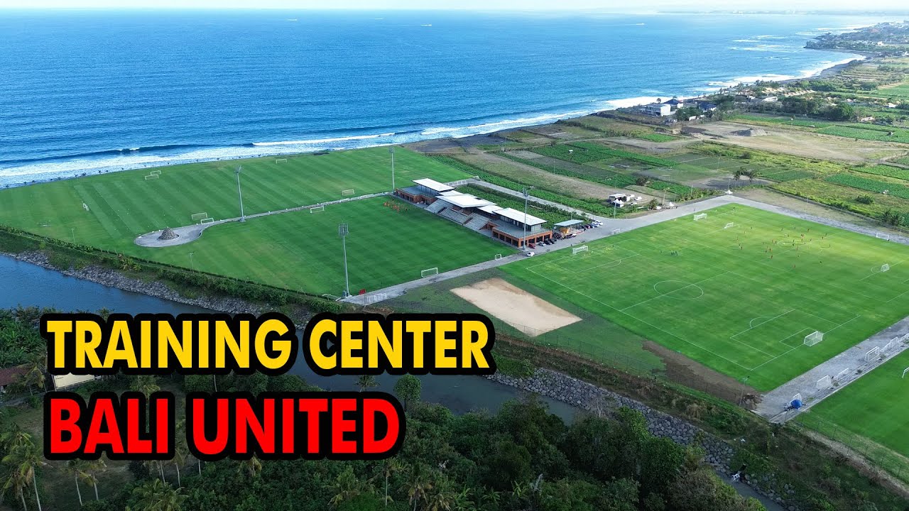 Full Hijau Training Center Bali United Terbaru 2024 - YouTube