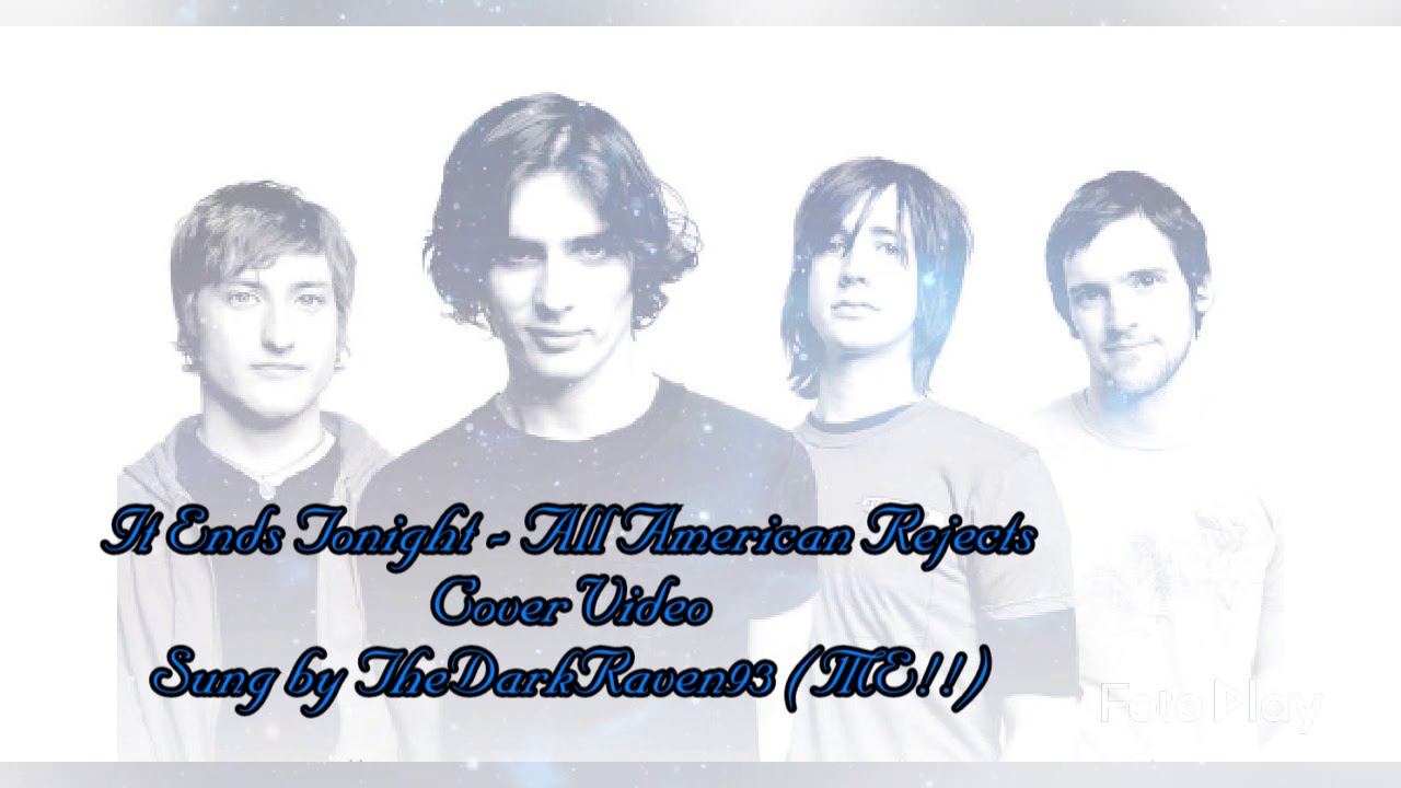 It Ends Tonight - All American Rejects Cover Video - YouTube