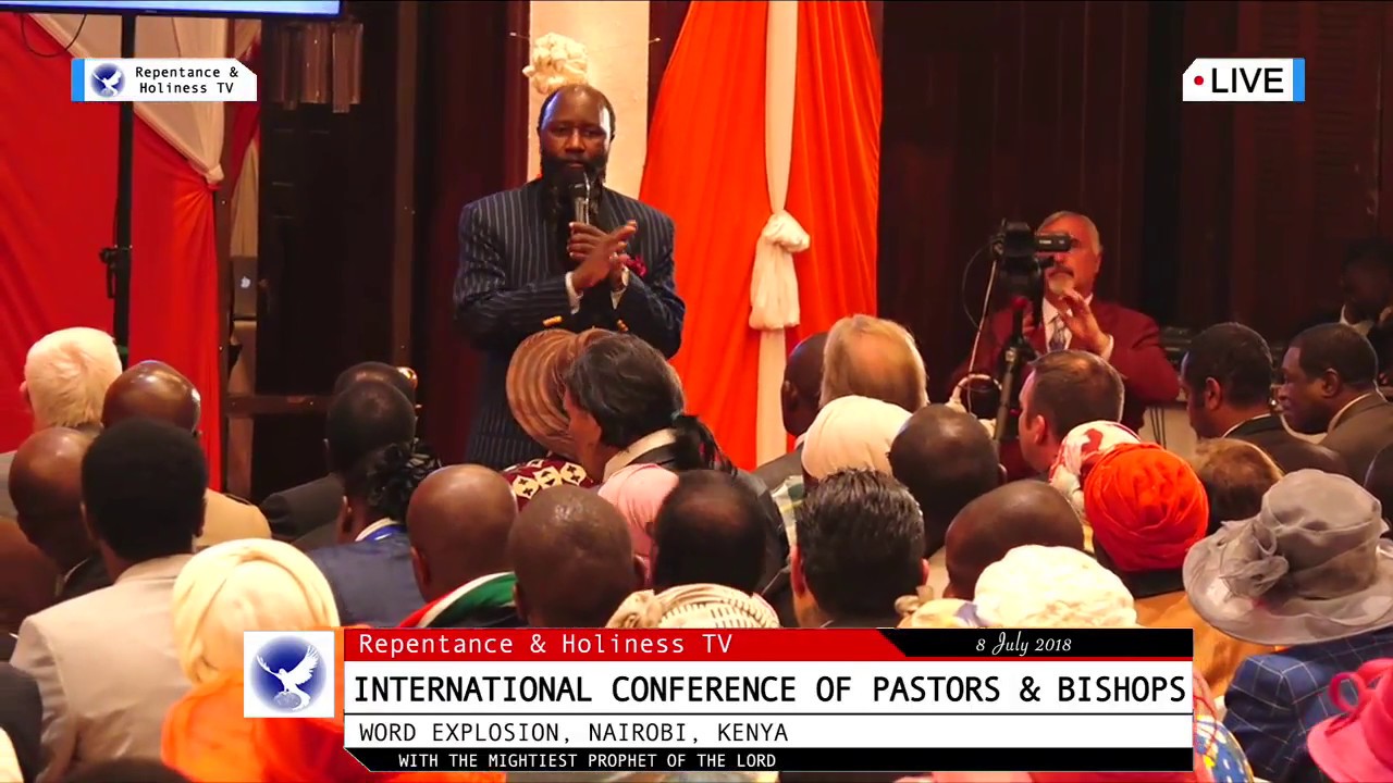 PROPHET DR OWUOR IN NAIROBI 8 July 2018 - Word Explosion Conference ...