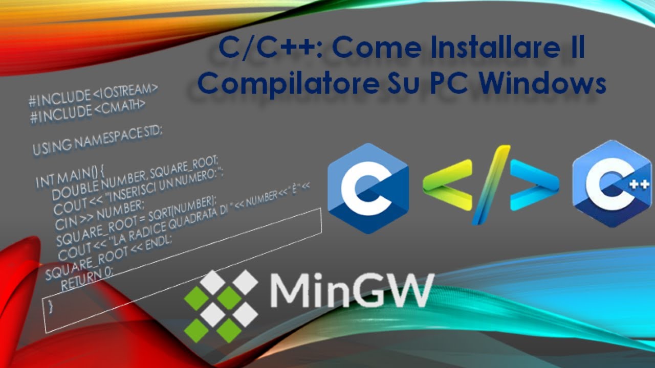 C/C++: Come Installare Il Compilatore Su PC Windows - YouTube