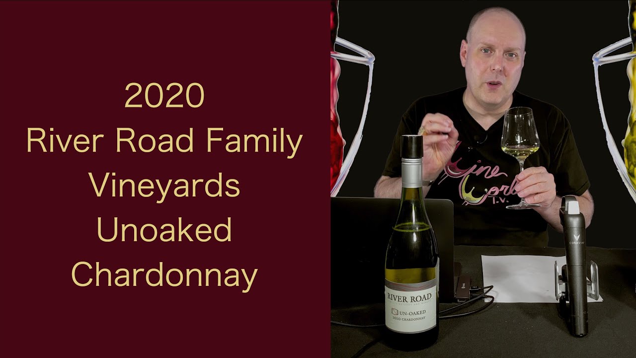 Reviewing - 2020 River Road Family Vineyards Unoaked Chardonnay ...