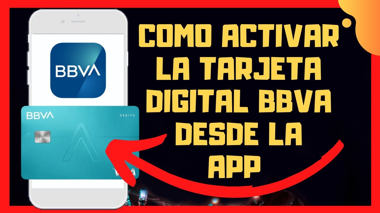 😱😉COMO ACTIVAR TU TARJETA DIGITAL BBVA BANCOMER EN LA APP PASO A PASO😊 ...