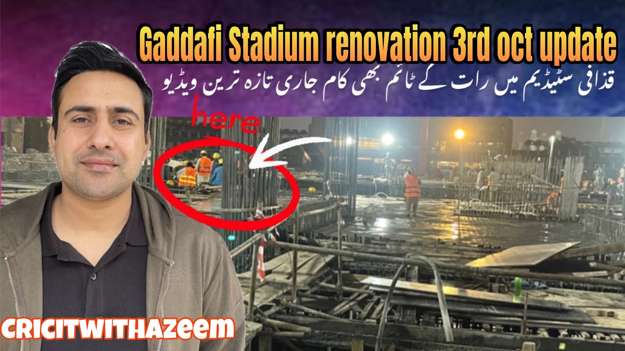Gaddafi stadium renovation 3rd October latest update| work in progress ...