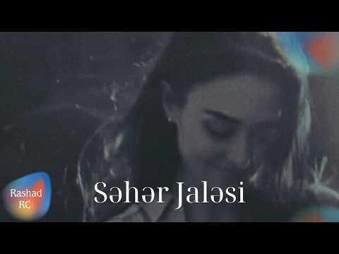 Rashad RC - Səhər Jaləsi | REMİX (ft. Vüsal Əliyev & Ellada)