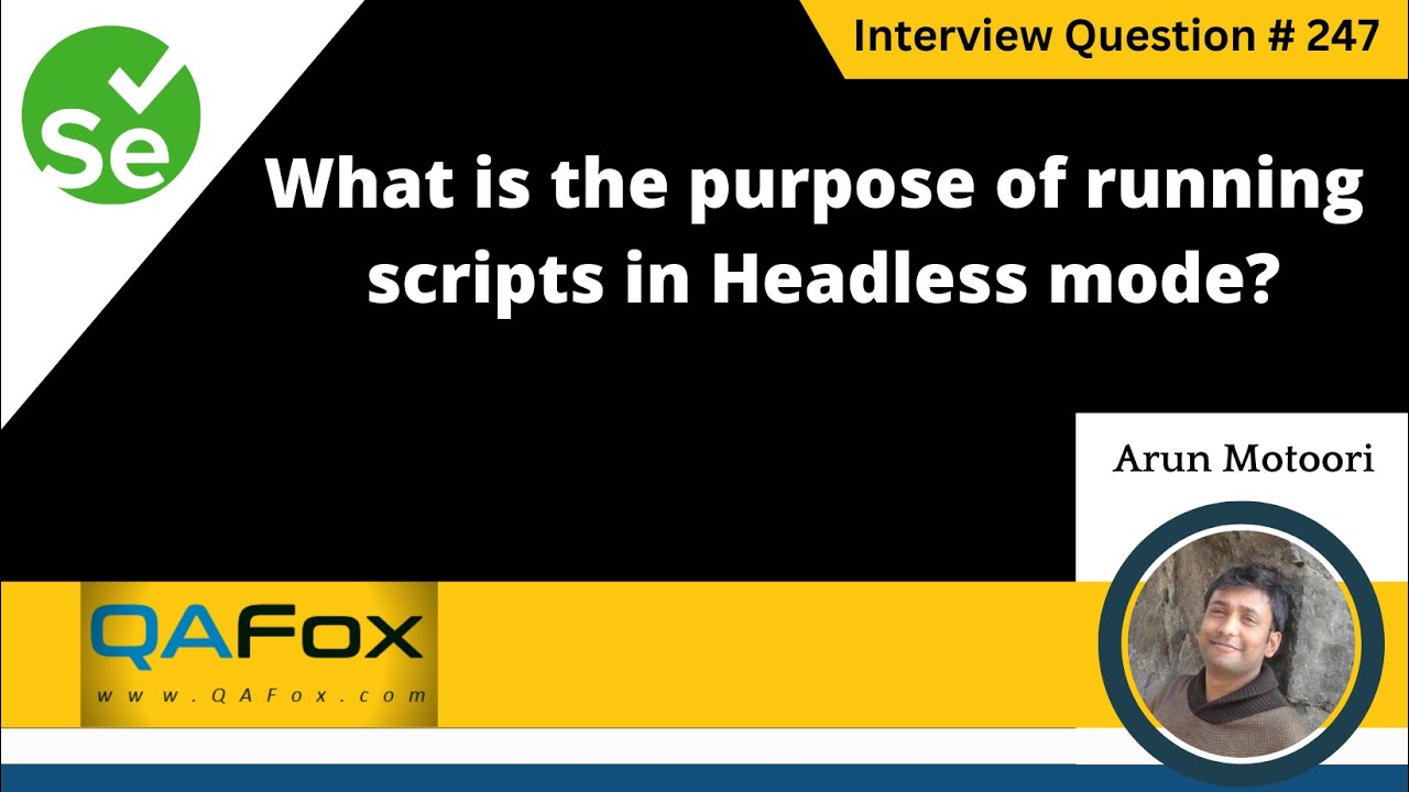 What Is The Purpose Of Running Scripts In Headless Mode Selenium Interview Question 247 YouTube what-is-the-purpose-of-running-scripts-in-headless-mode-selenium-interview-question-247-youtube