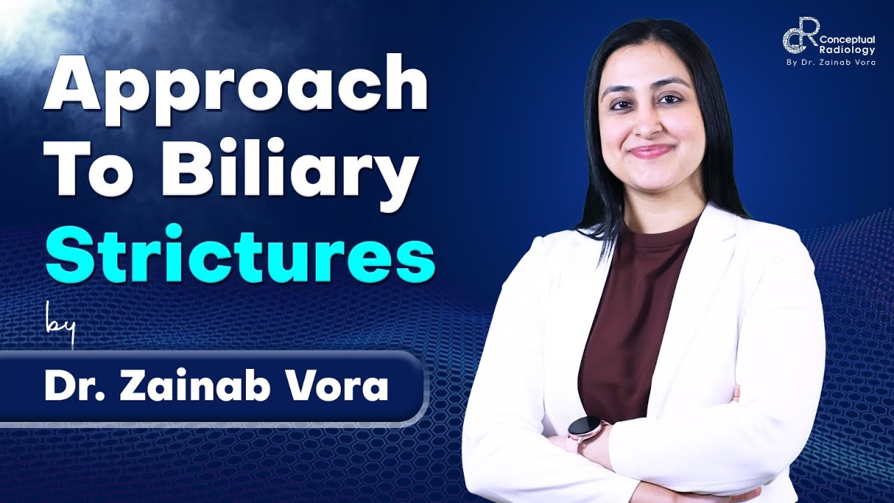 Approach to Biliary Strictures by Dr Zainab Vora@ConceptualRadiology ...