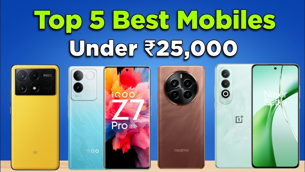 Best Mobiles Under 25,000 | Top 5 Best Smartphones Under 25,000 - YouTube