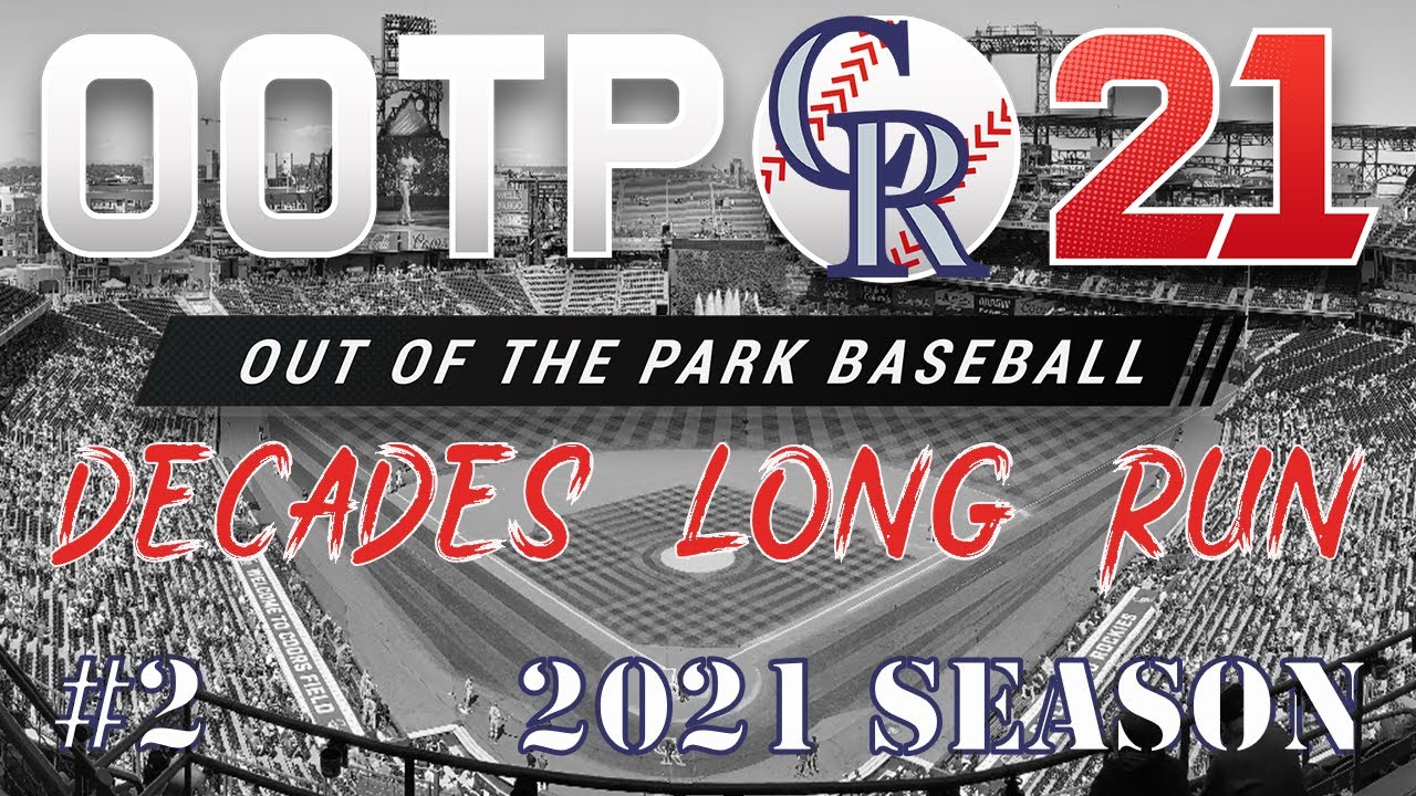 OOTP 21 Decades Long Run - #2: 2021 Season - YouTube
