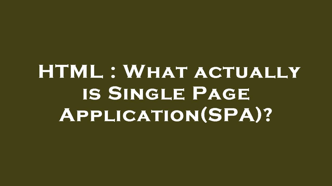 HTML : What actually is Single Page Application(SPA)? - YouTube