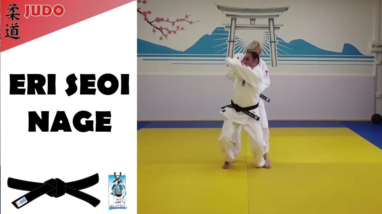 Eri Seoi Nage (Te Waza) - Nomenclature Judo - YouTube