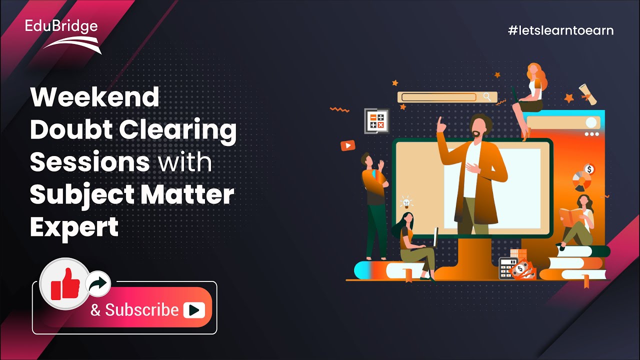 Weekend Doubt Clearing Sessions with a Subject Matter Expert (SME ...