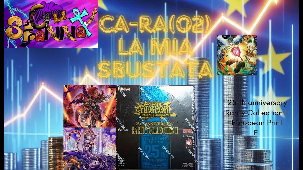 CA-RA(02) la mia sbustata. Unboxing Rarity Collection II [RA02] --Yu-Gi ...