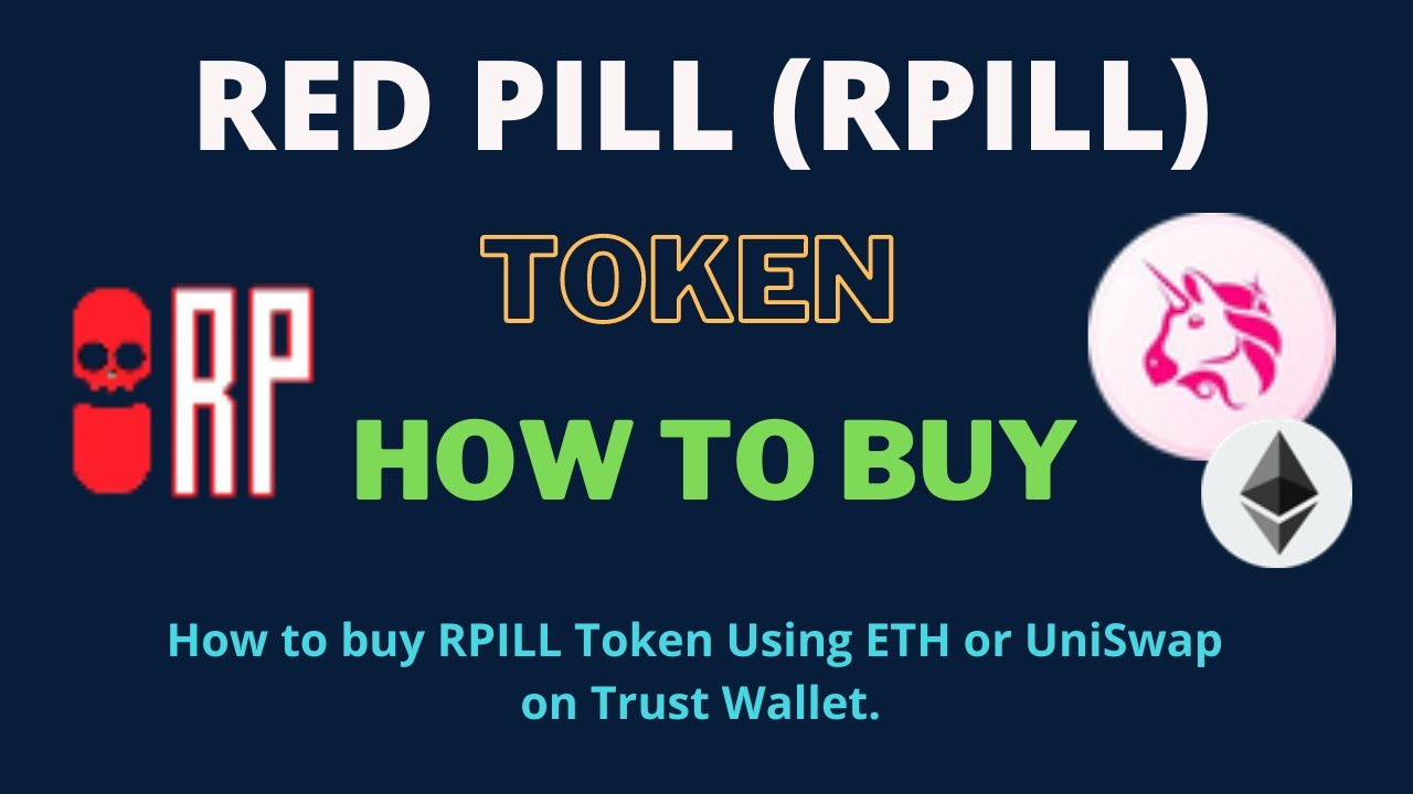 How to Buy RED PILL Token (RPILL) Using ETH or UniSwap On Trust Wallet ...