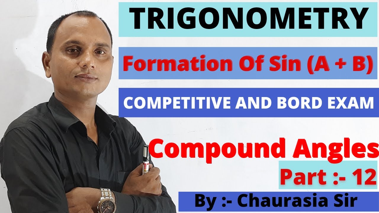 Sin (A+B) Proof l cos(A+B) Proof l Formation of sin (A+B) l compound ...
