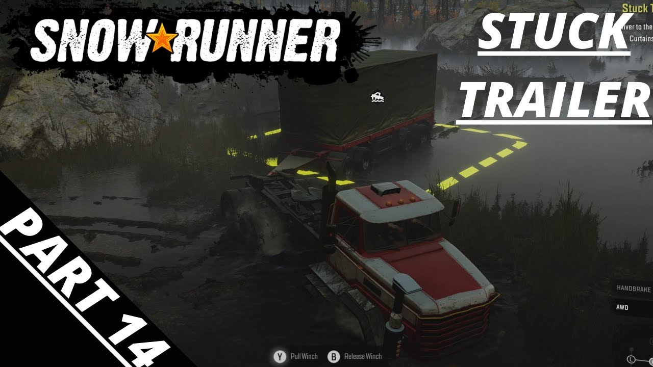 SnowRunner STUCK TRAILER PART 14 ( XBOX ONE X ) - YouTube