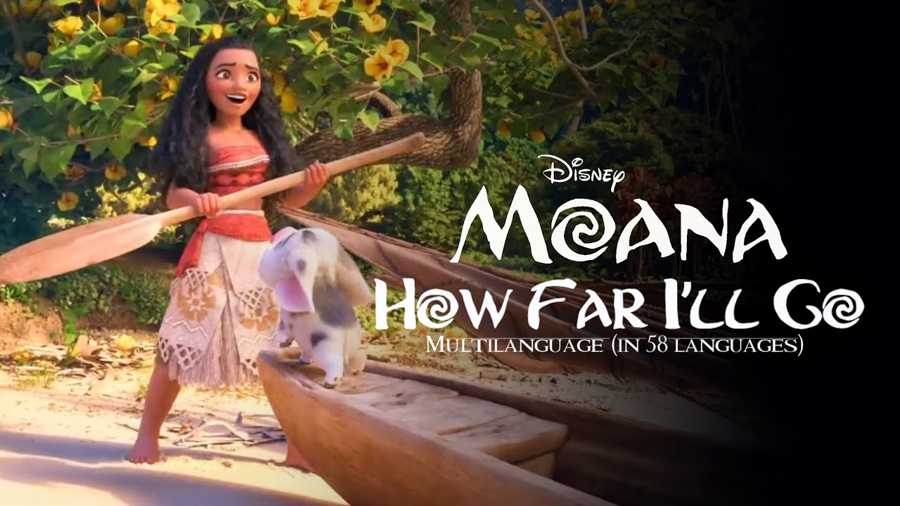 Moana (2016) - How Far I'll Go | One-Line Multilanguage - YouTube