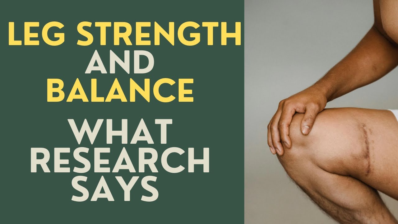 Seniors: What Research Says About Leg Strength and Balance! - YouTube