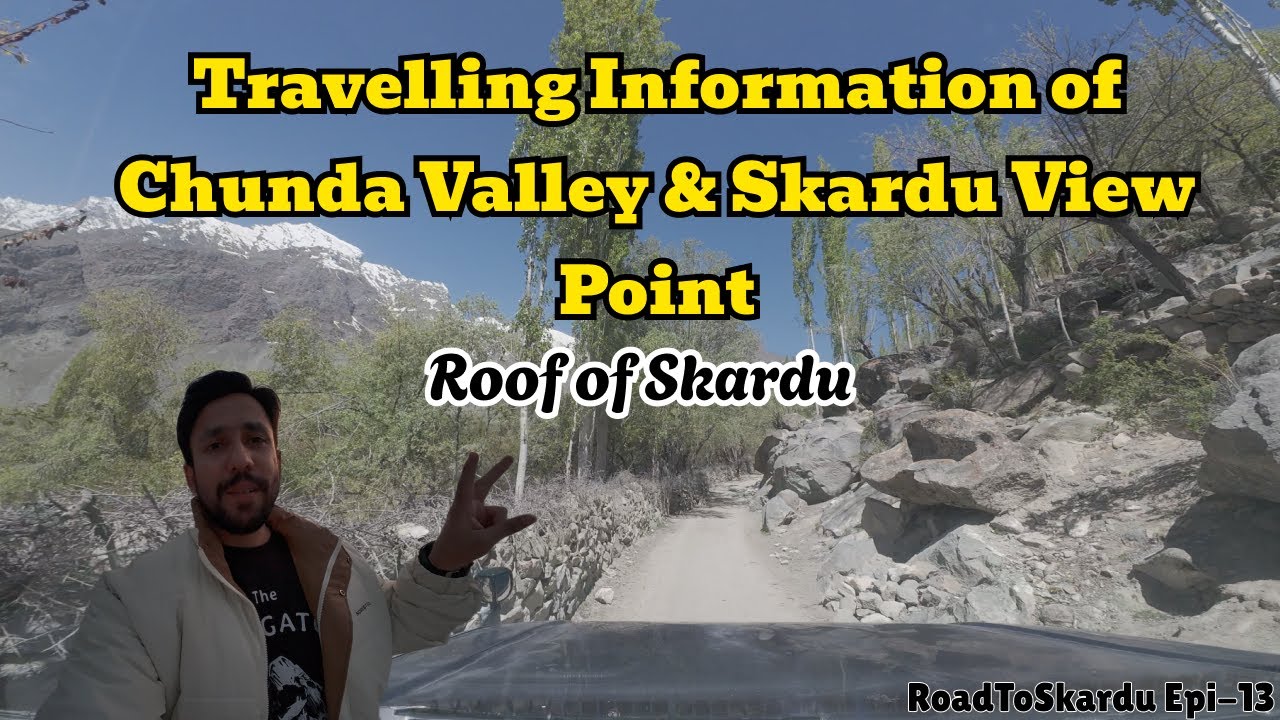 Do You Really Need a 4x4 for Chunda Valley & Skardu View Point? - YouTube