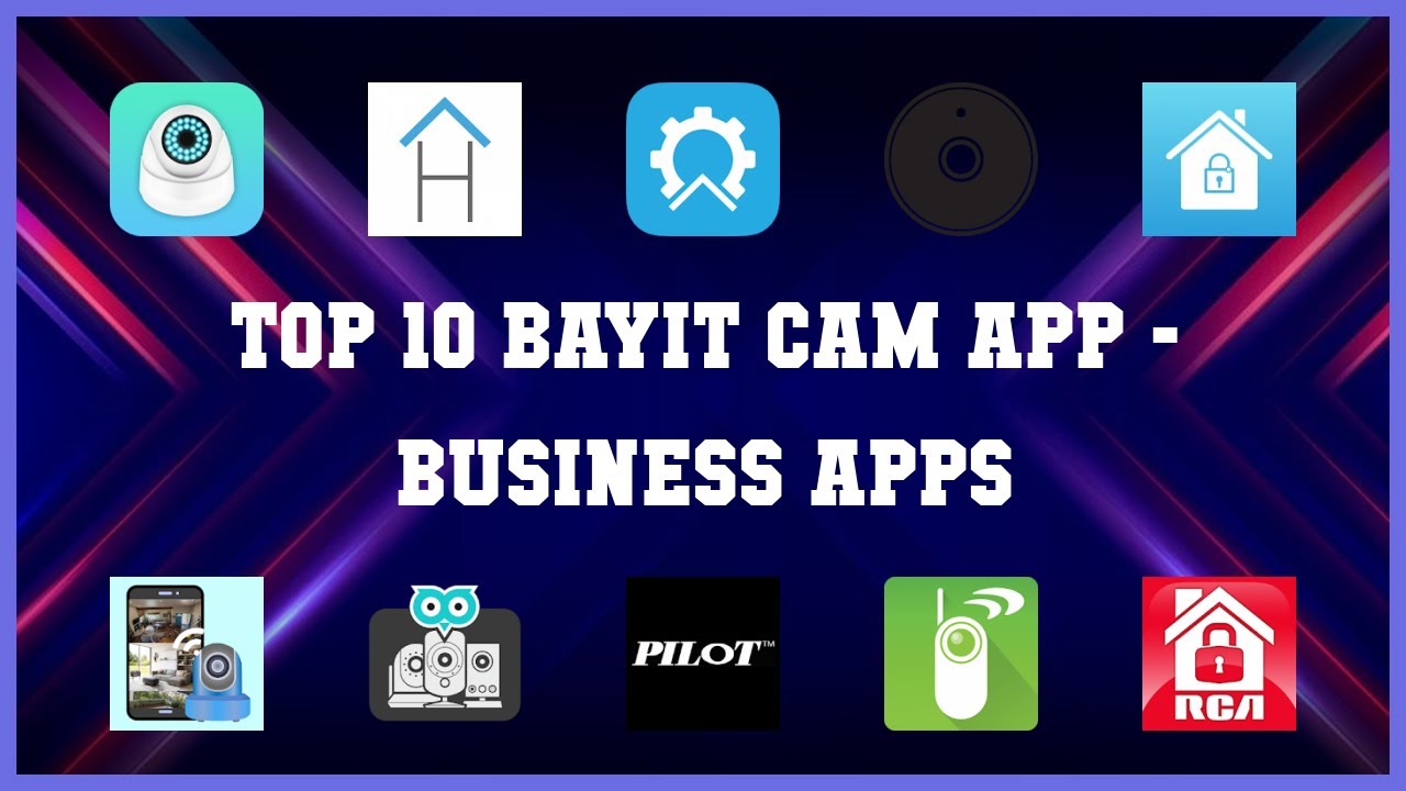 Top 10 Bayit Cam App Android Apps - YouTube