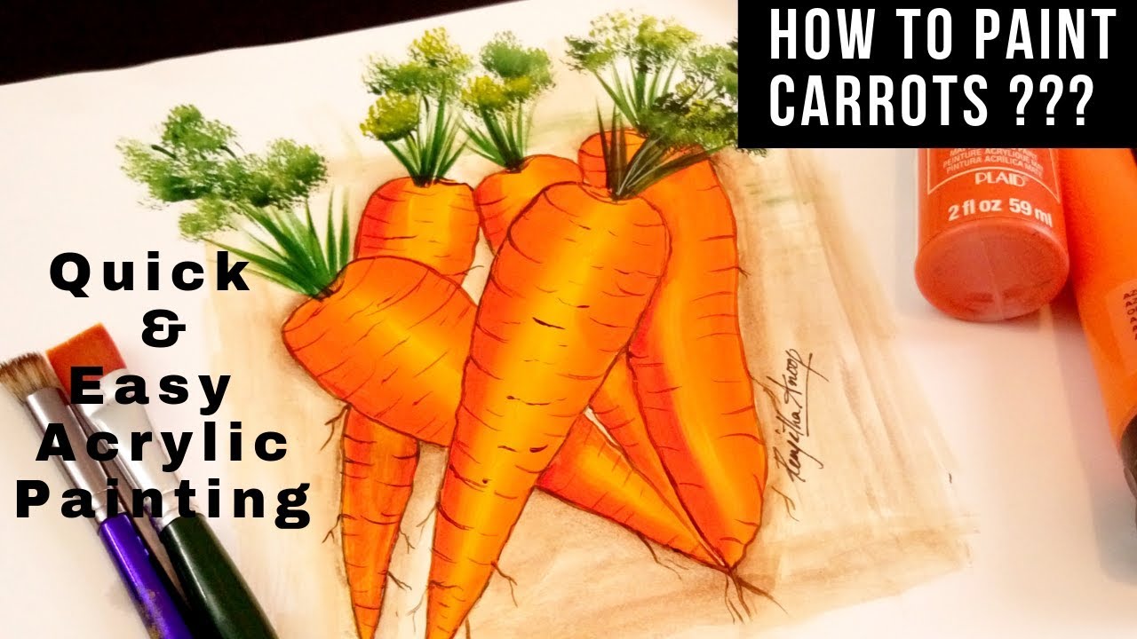 Quick And Easy Acrylic Painting Acrylic Painting Technique Carrot quick-and-easy-acrylic-painting-acrylic-painting-technique-carrot