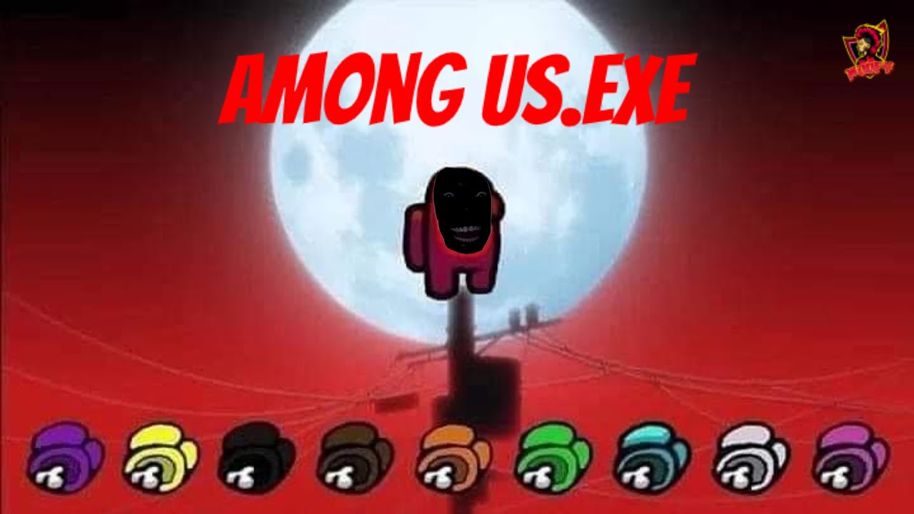 Among us.exe | 2 - YouTube