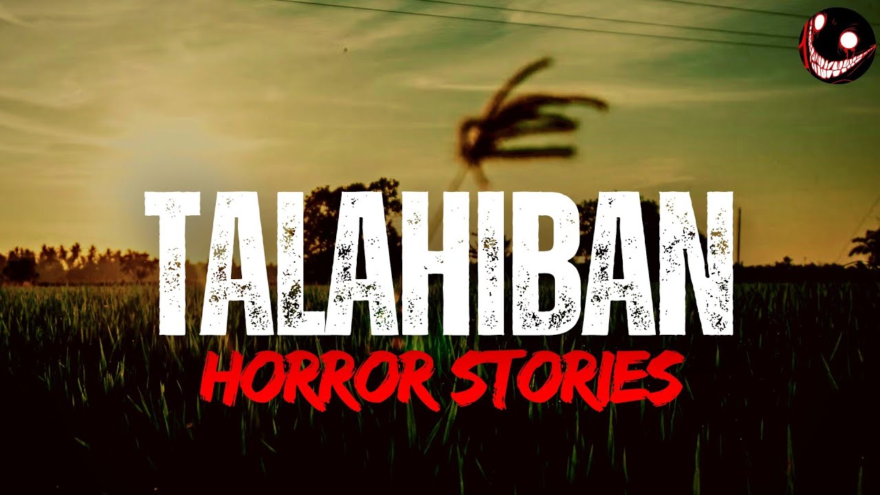 TALAHIBAN Horror Stories | True Stories | Tagalog Horror Stories - YouTube