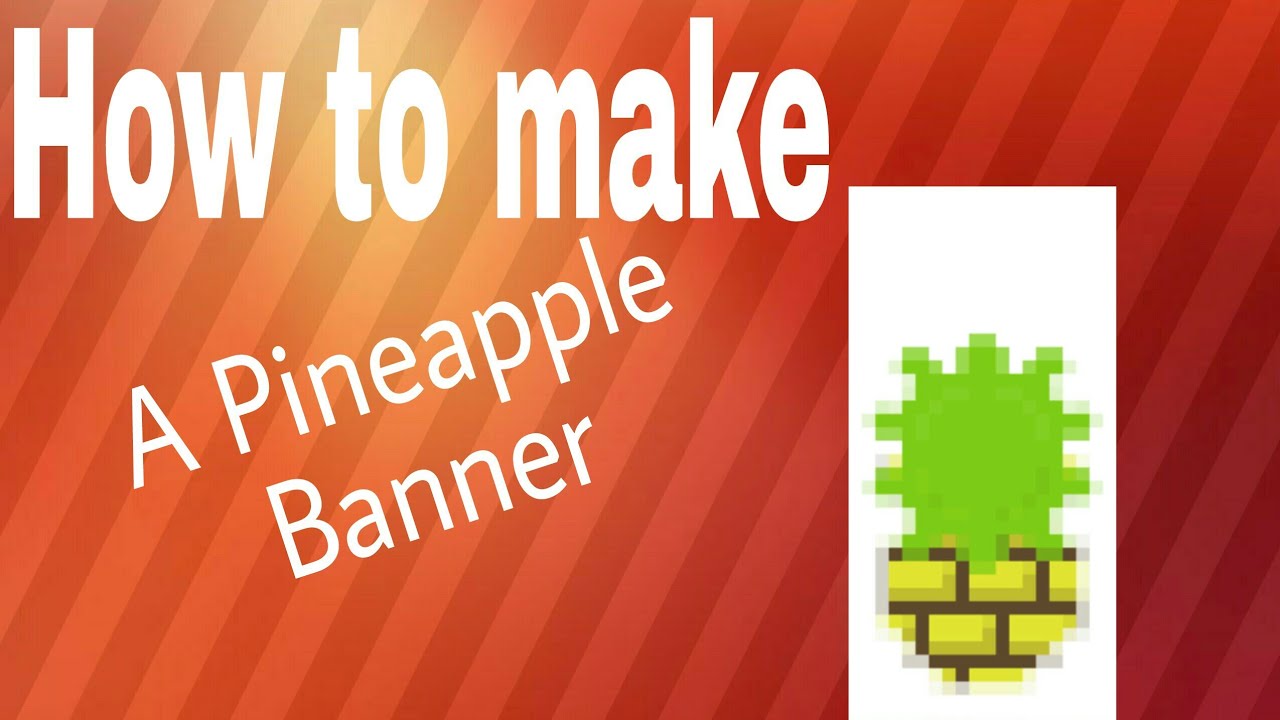Mcpe: How to make a Pineapple Banner - YouTube