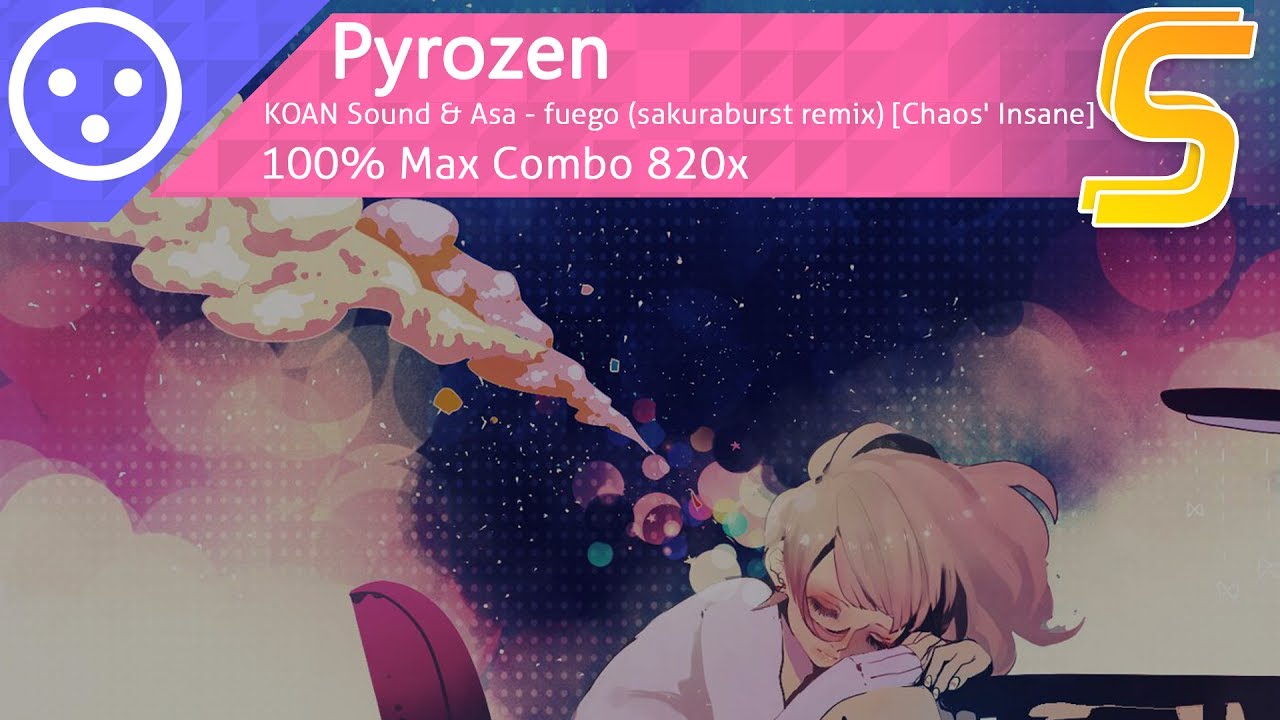 osu!Catch Pyrozen KOAN Sound & Asa - fuego (sakuraburst remix) [Chaos ...