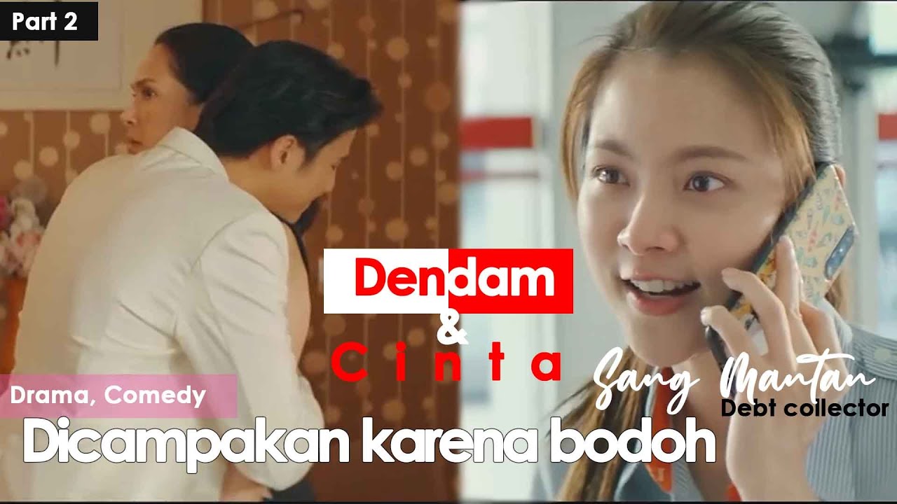 Part 2 | Film Thailand - Pembalasan Dendam Sang Mantan | The Con H3artis (2021) - YouTube