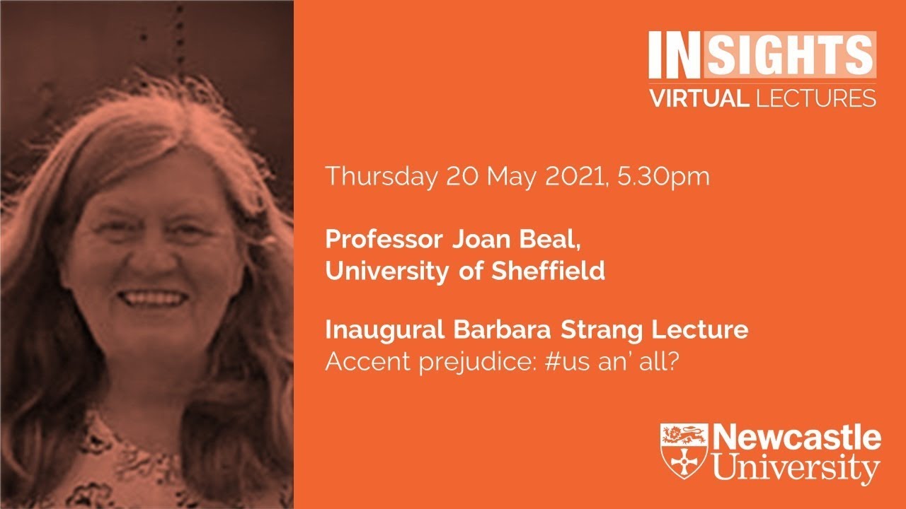 Inaugural Barbara Strang Lecture: Accent prejudice: #us an’ all? by ...
