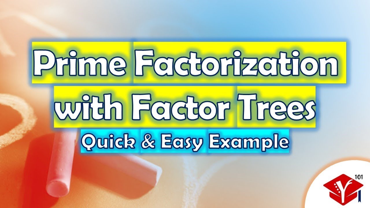 GCSE Maths Revision // Prime Factorisation : Factor Trees - YouTube