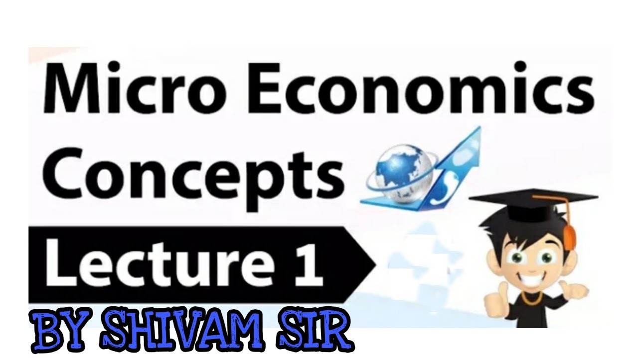 Introduction of micro economics|MICRO ECONOMICS|scope of micro ...