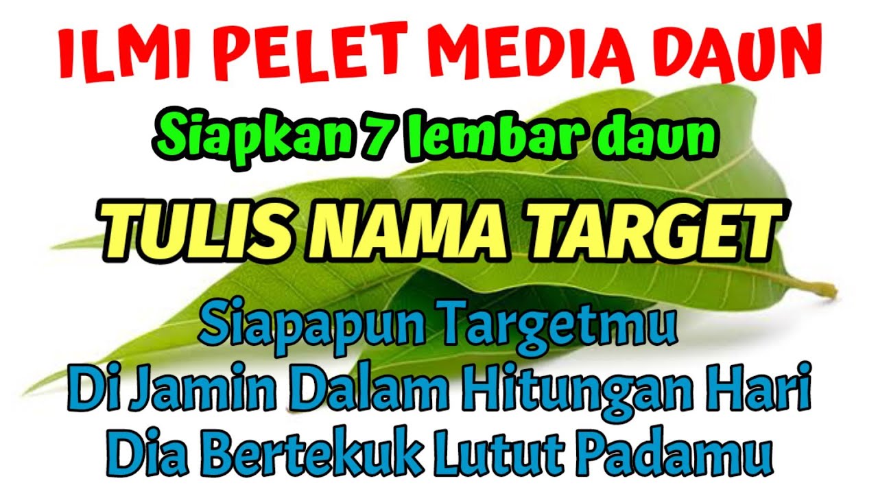 cukup dengan 7 lembar daun .... mantra pelet ampuh 100% sekali baca ...
