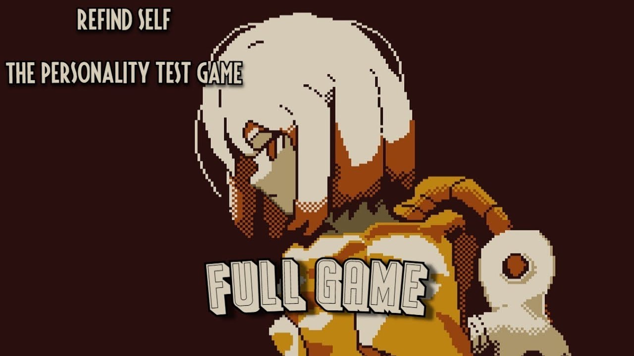 Refind Self - The Personality Test Game [FULL GAME] - YouTube