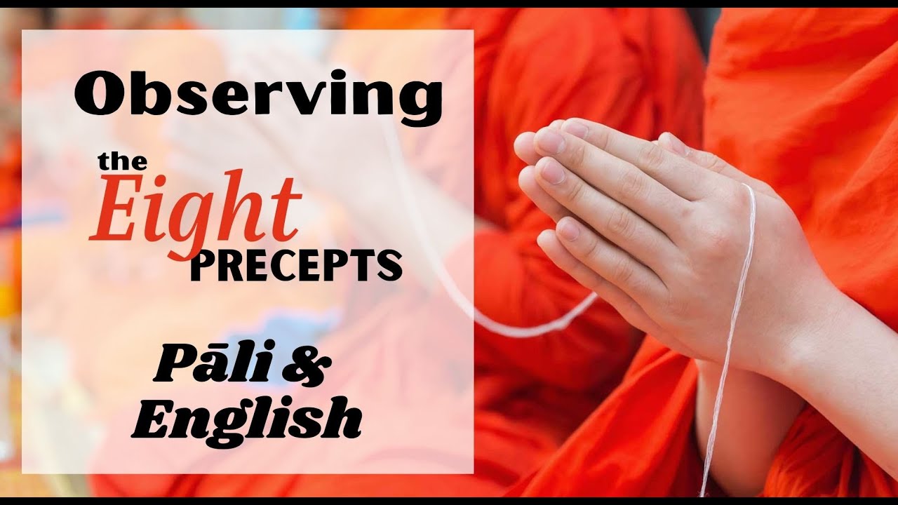 Observing the Eight Precepts—Pāli & English - YouTube