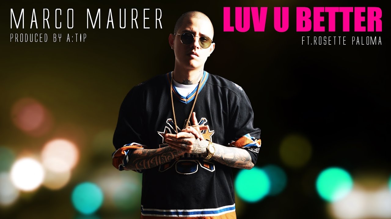 MARCO MAURER - LUV U BETTER Ft.Rosette Paloma [Official Audio] - YouTube