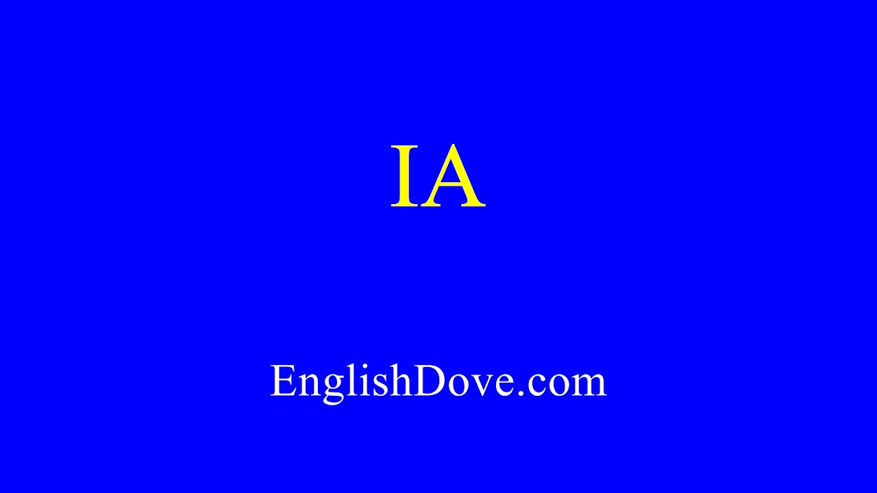 How to pronounce IA in American English. - YouTube