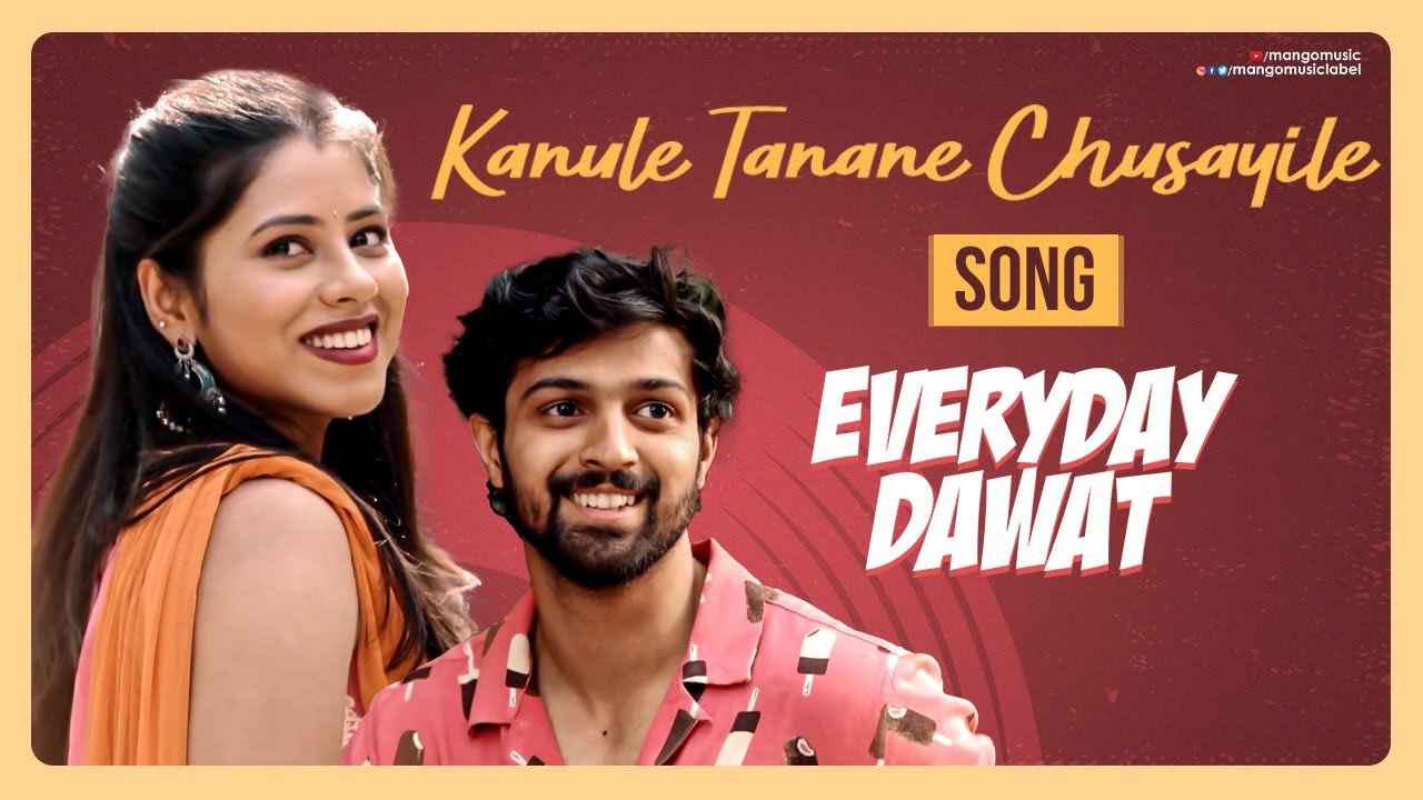 Kanule Tanane Chusayile Song | Everyday Dawat Movie Songs | Pravanya ...
